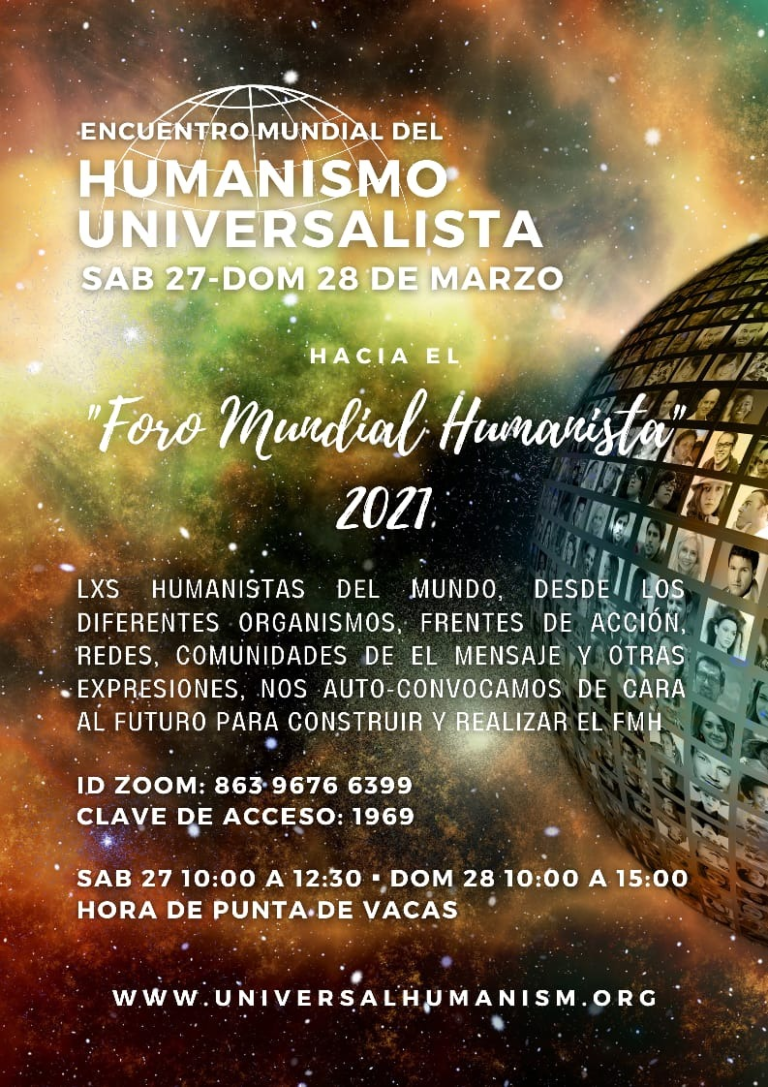 Primer Encuentro Mundial del Humanismo Universalista 27 y 28 Marzo 2021 ...